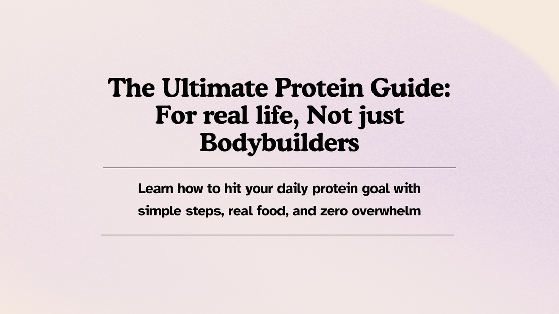Ultimate Protein Guide & High Protein, Low Calorie Recipes – Hey Daisy Day